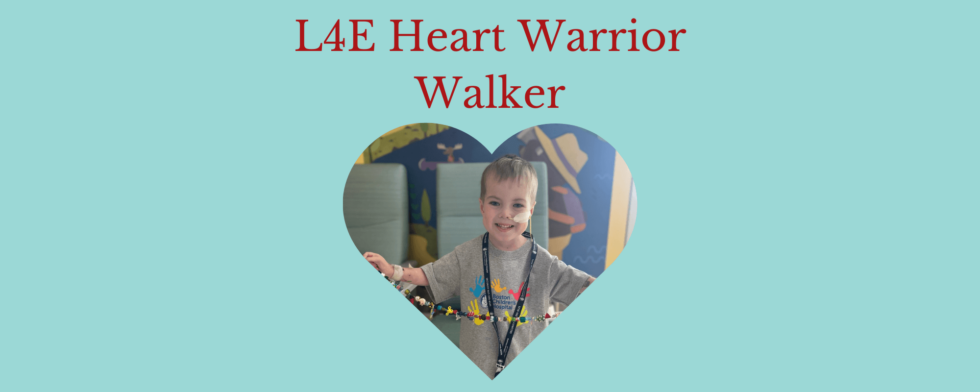 Meet L4E Heart Warrior Walker | Live4Evan